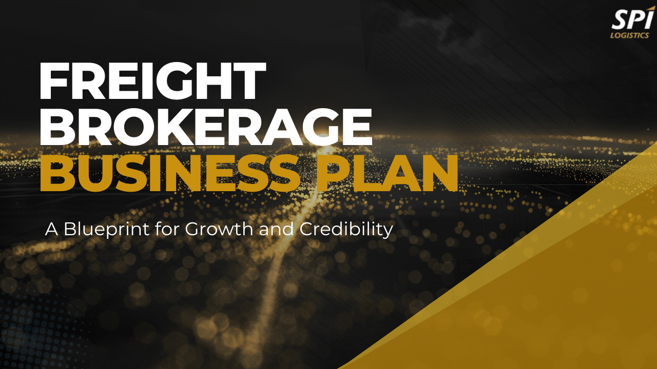 Freight Brokerage Business Plan: A Blueprint for Growth and Credibility ...